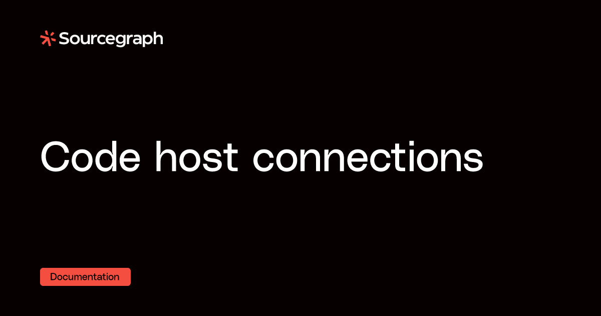 Code host connections - Sourcegraph docs