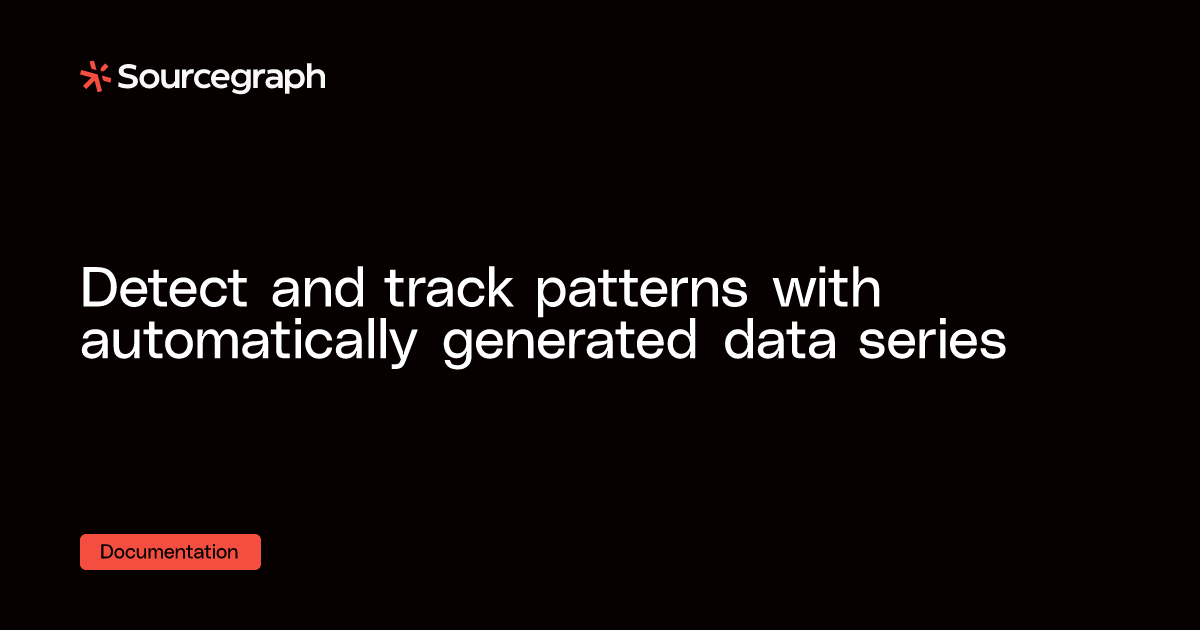 Detect and track patterns with automatically generated data series ...