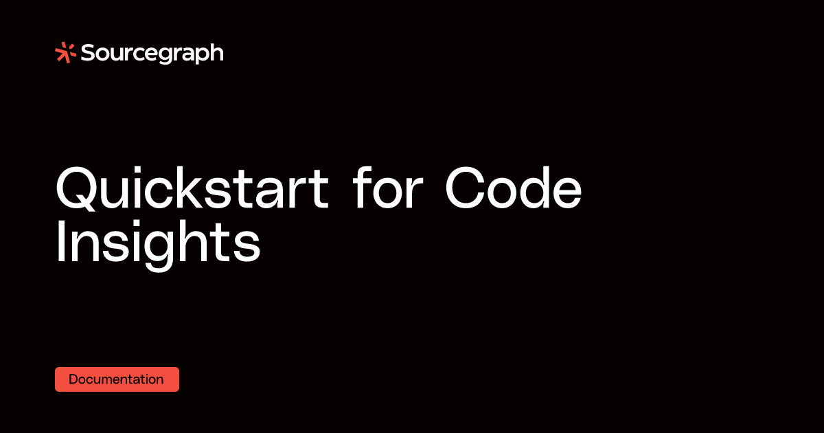 Quickstart for Code Insights - Sourcegraph docs