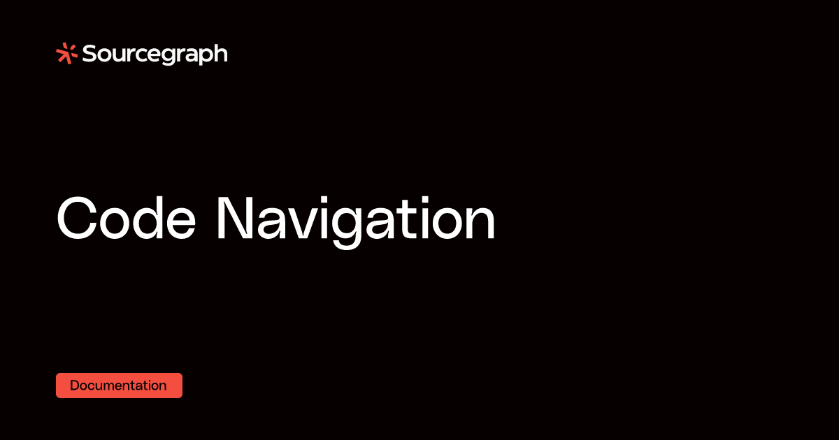 Code Navigation - Sourcegraph docs