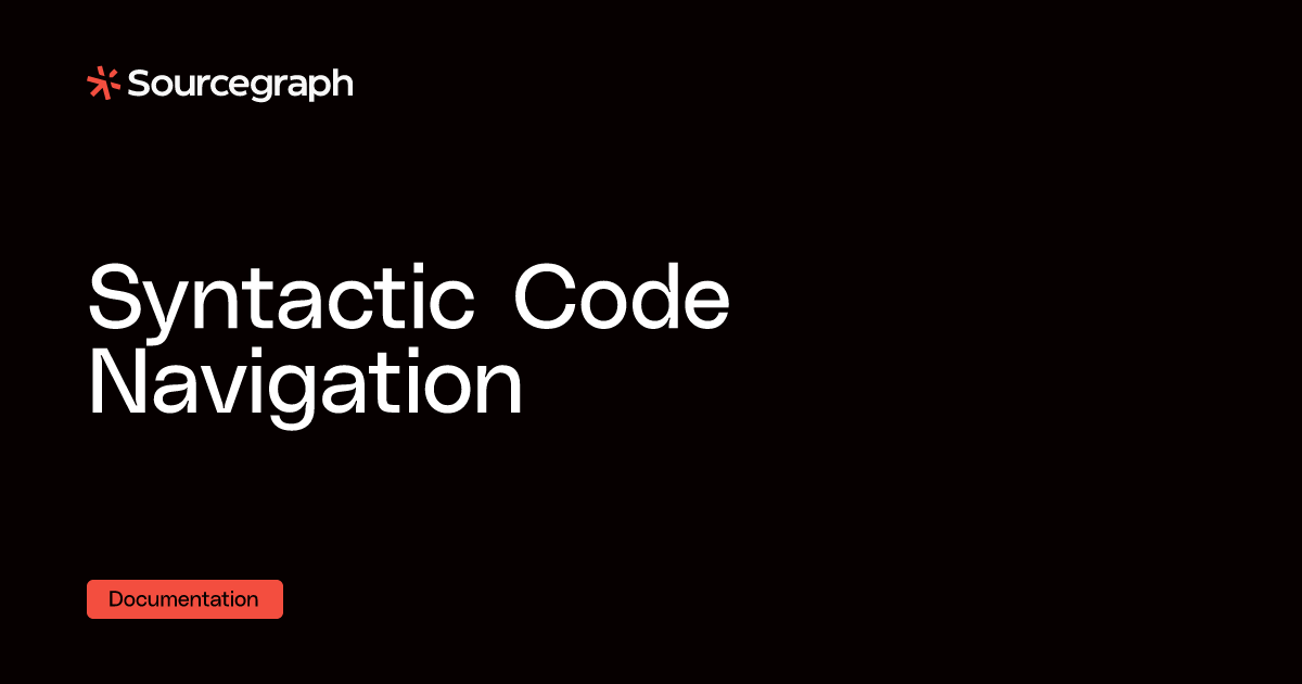 Syntactic Code Navigation - Sourcegraph docs
