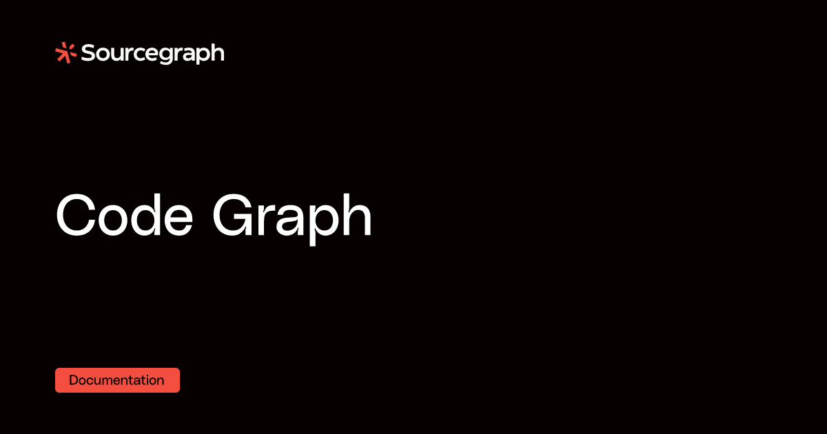 Code Graph - Sourcegraph docs